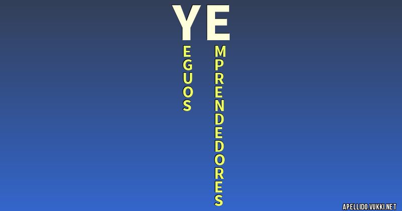 Significado del apellido ye - Significados de los apellidos