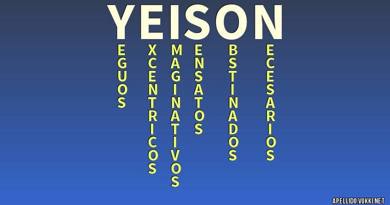 Significado del apellido yeison - Significados de los apellidos