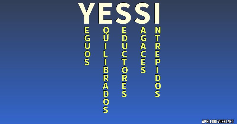 Significado del apellido yessi - Significados de los apellidos