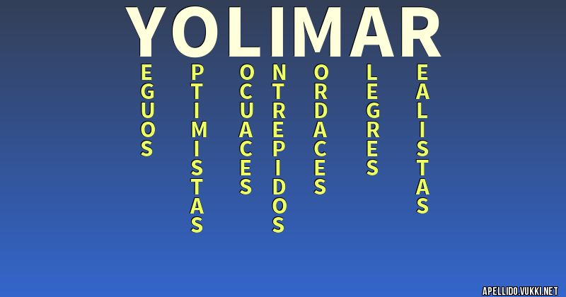 Significado del apellido yolimar - Significados de los apellidos