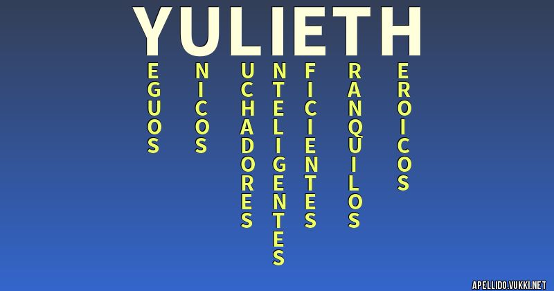 Significado del apellido yulieth - Significados de los apellidos